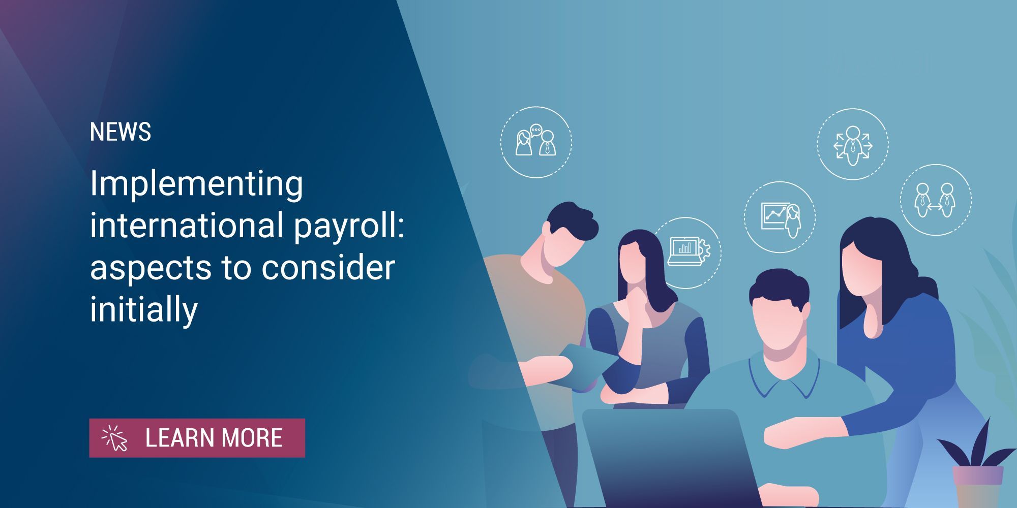 Implementing international payroll: aspects to consider initially - Auxadi