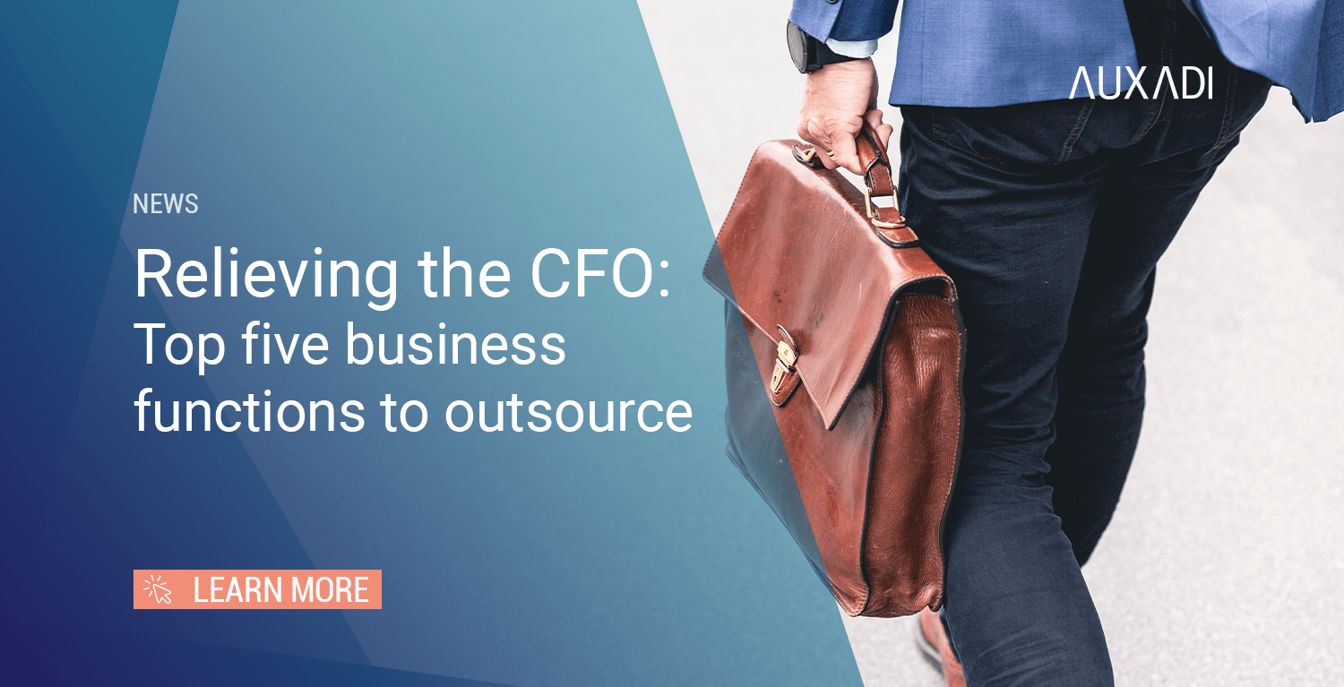 Relieving the CFO: top five business functions to outsource - Auxadi