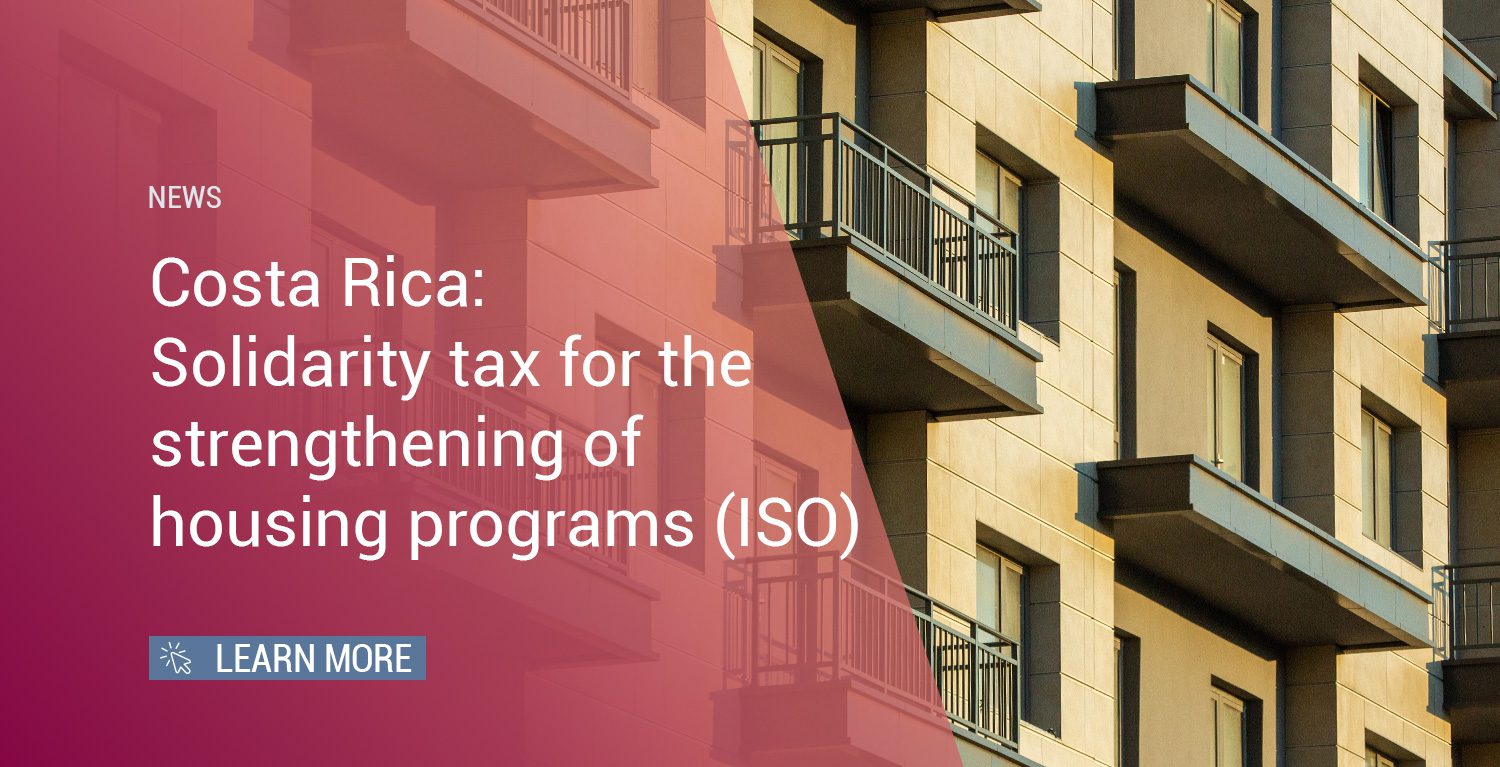 Costa Rica: Solidarity tax for the strengthening of housing programs ...